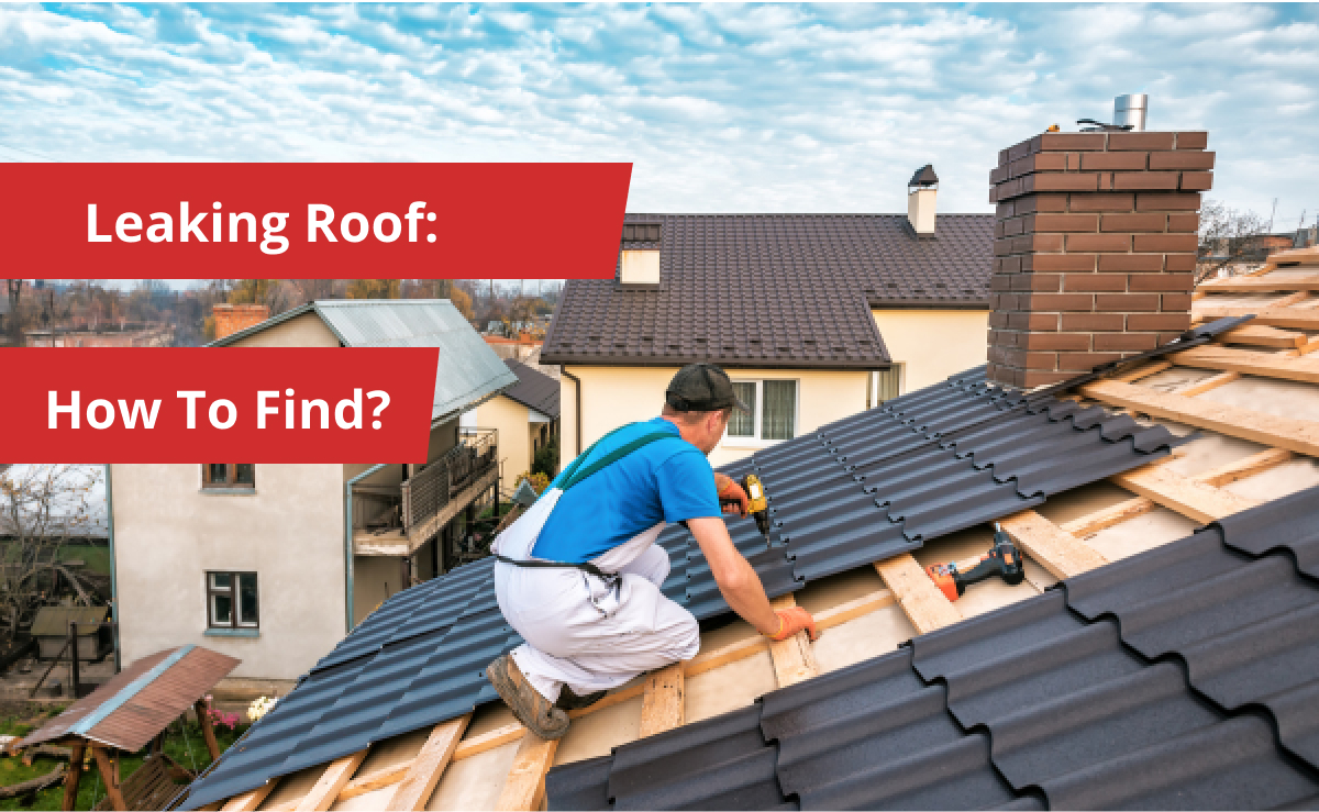 How To Find A Roof Leak?